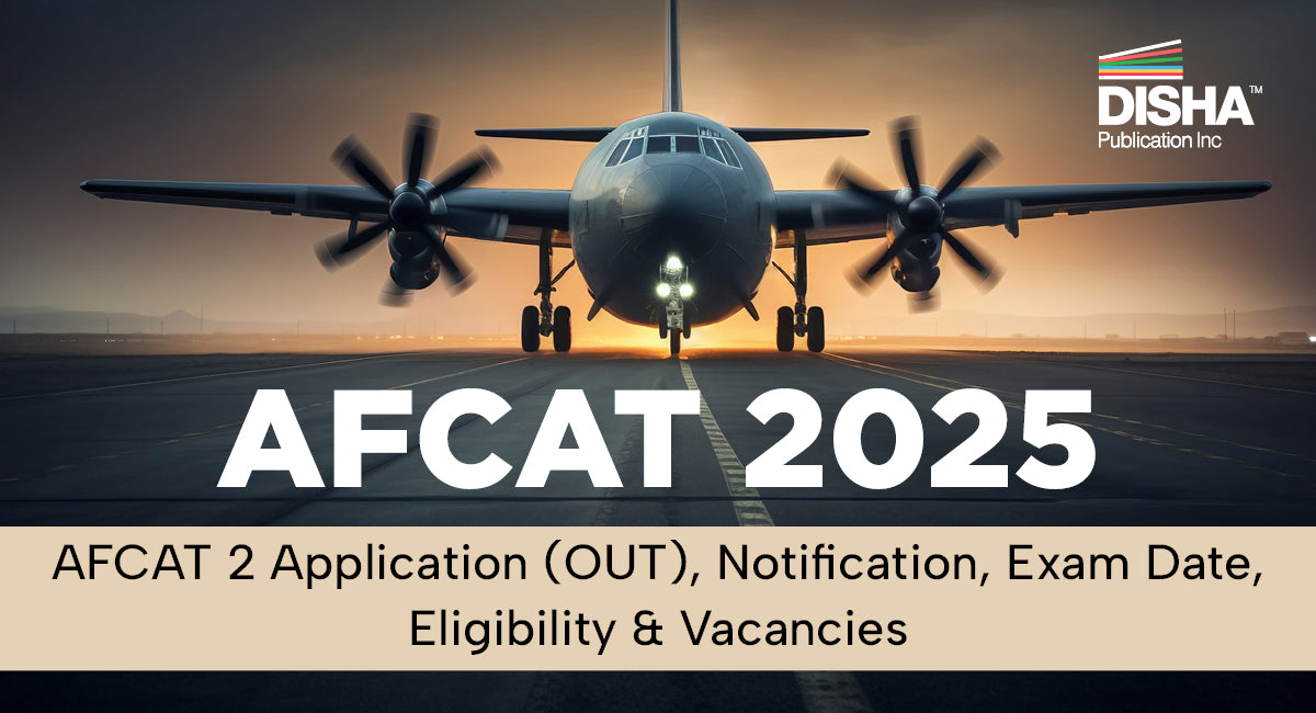 AFCAT 2025: AFCAT 2 Application (OUT), Notification, Exam Date, Eligib ...