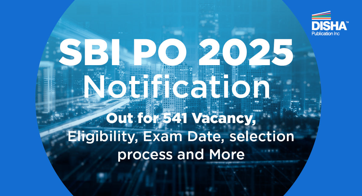 SBI PO 2025: 541 Vacancies Out! Exam Dates, Eligibility & Salary ...