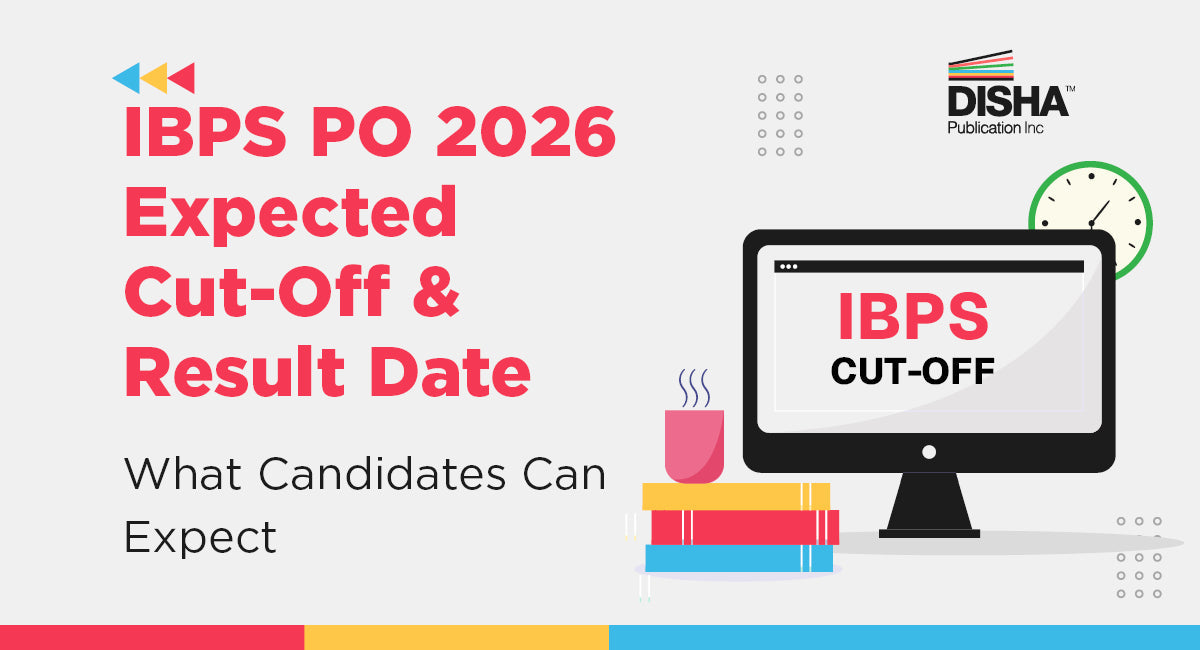 IBPS PO Result 2026: Expected Release Date, Cut Off & How to Check ...